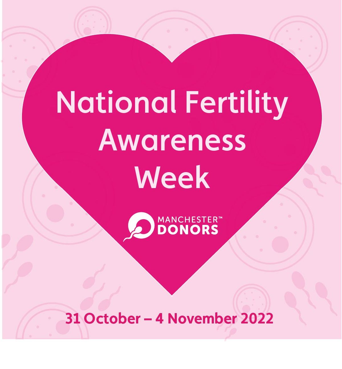 Manchester Donors Supports National Fertility Awareness Week 2022 | Egg ...